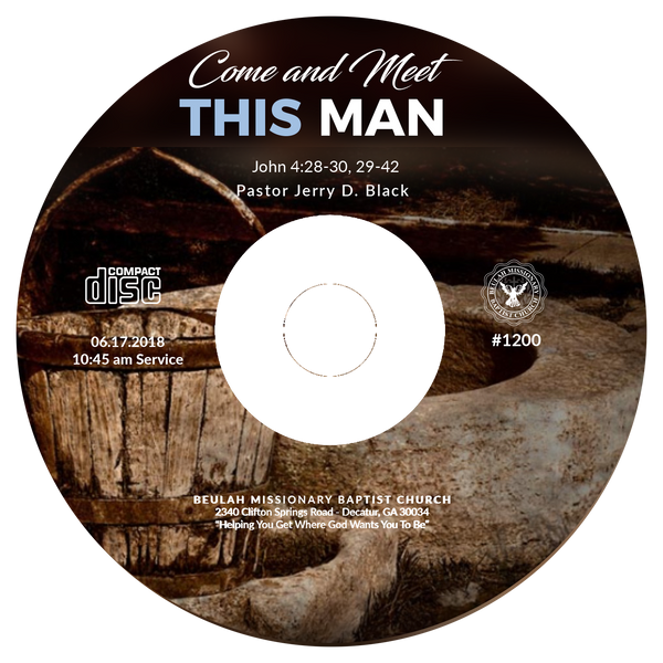 1200 Come and Meet This Man (CD) – Beulah Baptist Church Media Store